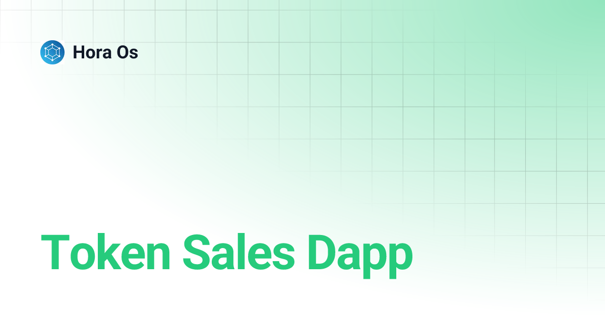 Token Sales Dapp | Hora Os